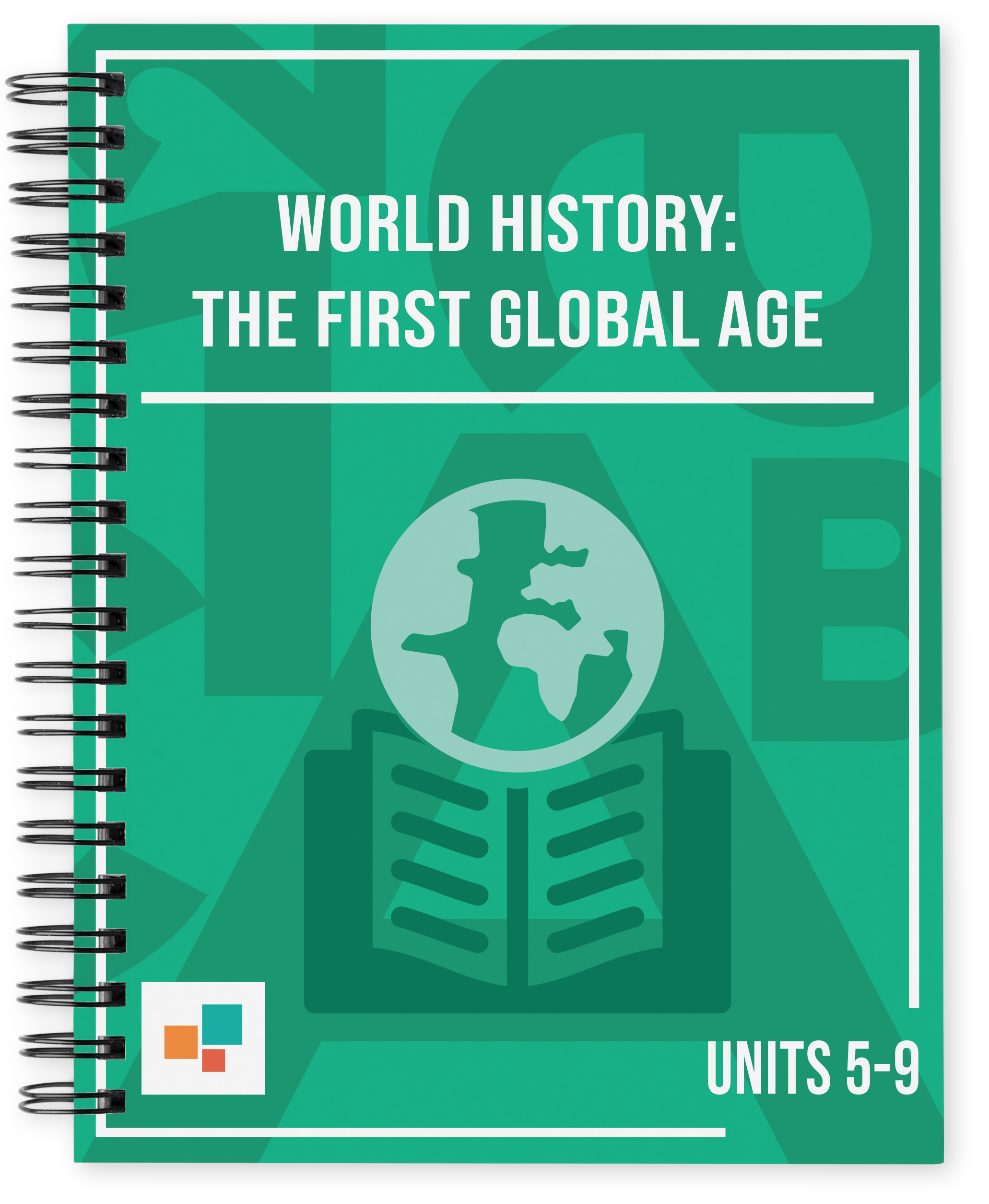 World History: The First Global Age, Units 5-9 – Miaplaza, Inc.