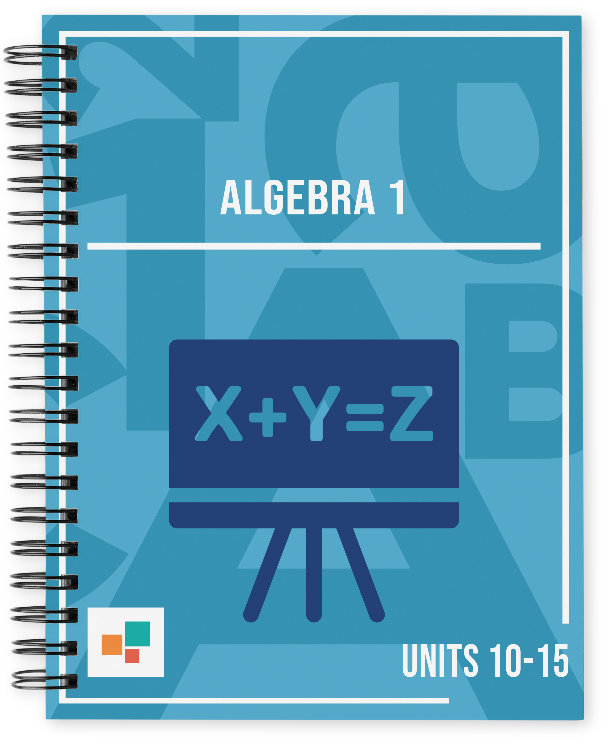 Algebra 1, Units 10-15 – Miaplaza, Inc.