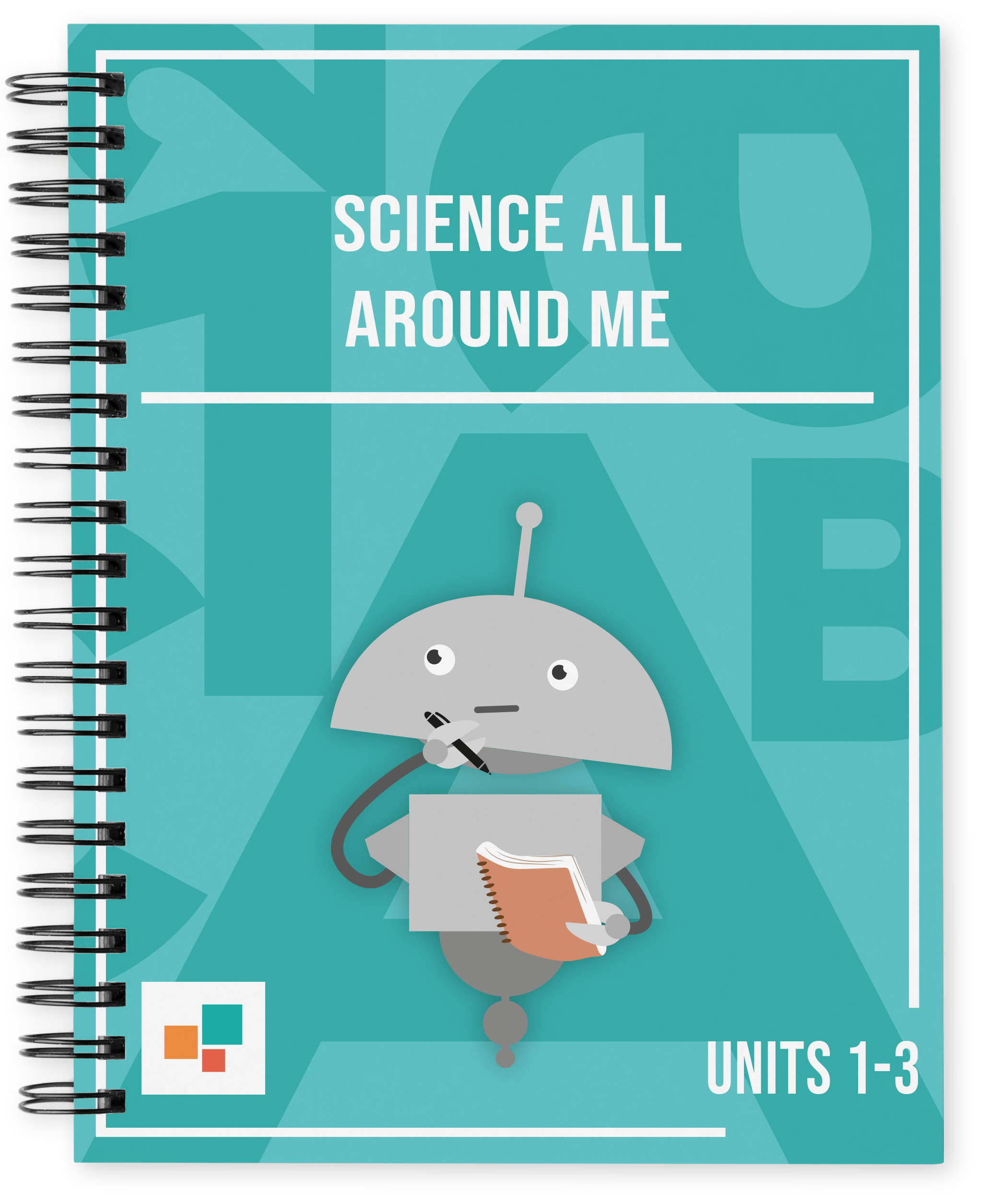 Science All Around Me, Units 1-3 – Miaplaza, Inc.